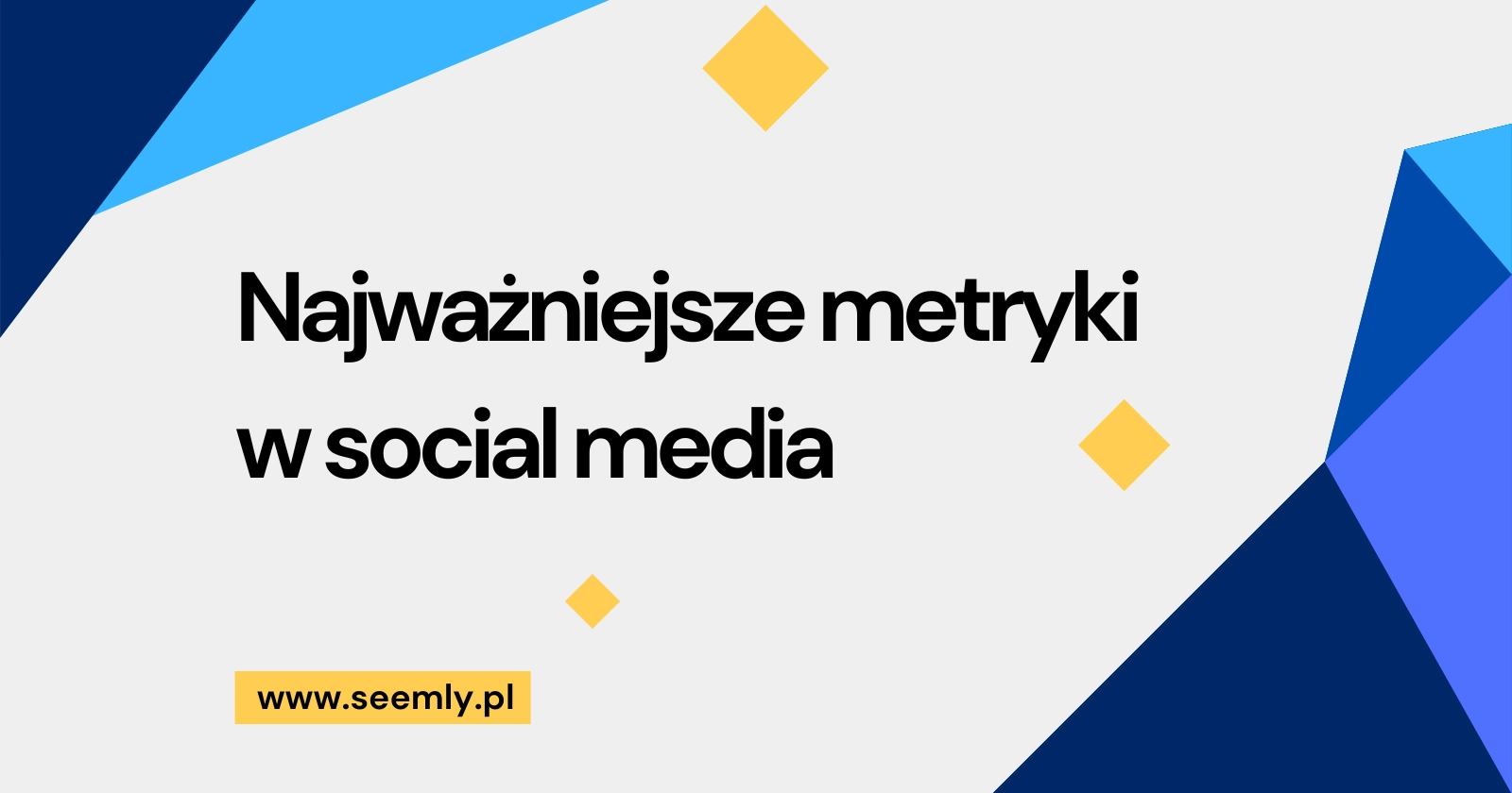 Kluczowe metryki do śledzenia postępów w social media marketingu - Seemly